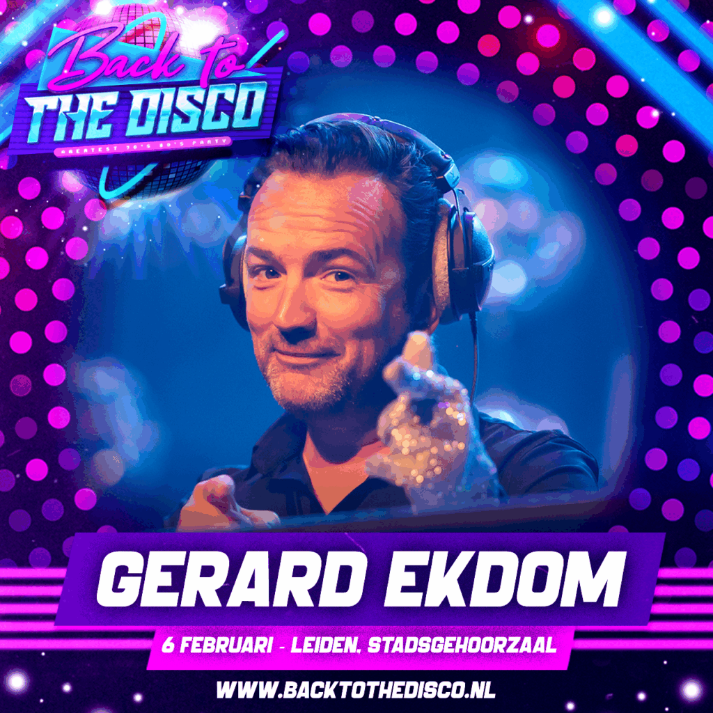 Back To The Disco met Gerard Ekdom - Leidse Schouwburg - Stadsgehoorzaal